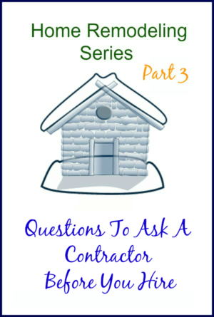 Questions To Ask Before Hiring A Contractor