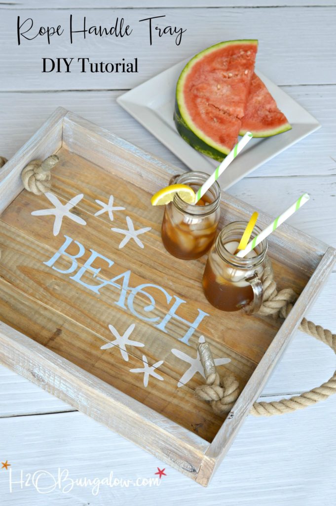 DIY Coastal Rope Handle Tray Tutorial - H2OBungalow
